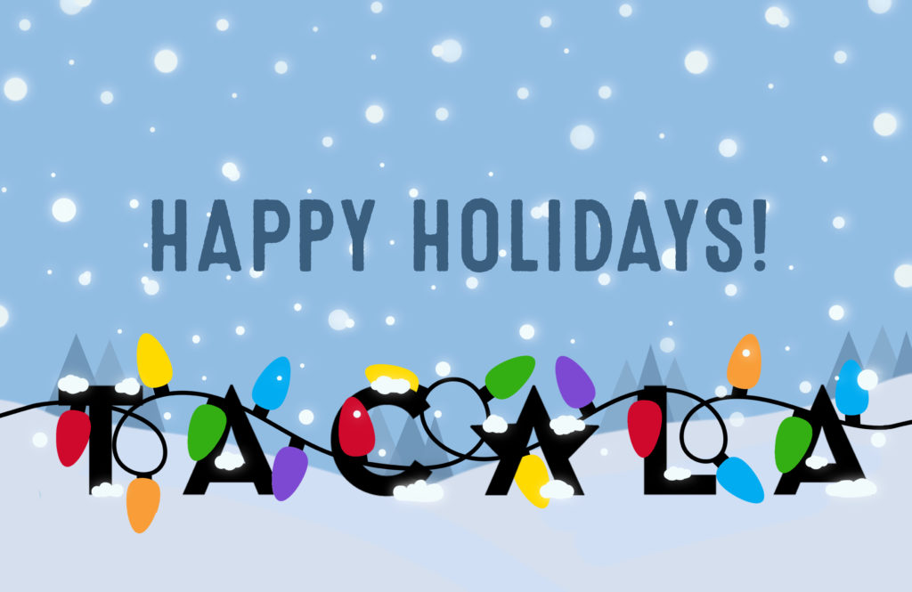 TACALA’S HOLIDAY GUIDE – Tacala Companies